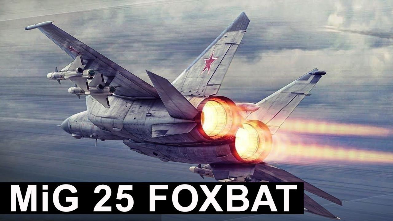 MiG-25 Foxbat: Russian Defector, Who Stole World's Fastest Military ...